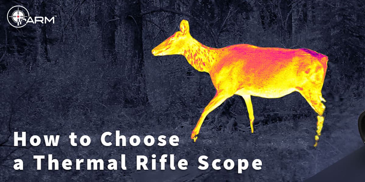 What should I look for in a thermal scope? - irARM™